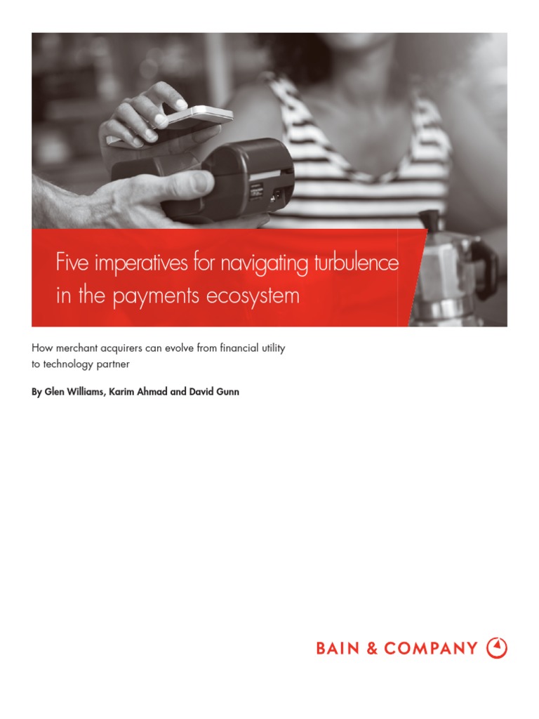 BAIN Brief - Five Imperatives For Navigating Turbulence in The Payments ...