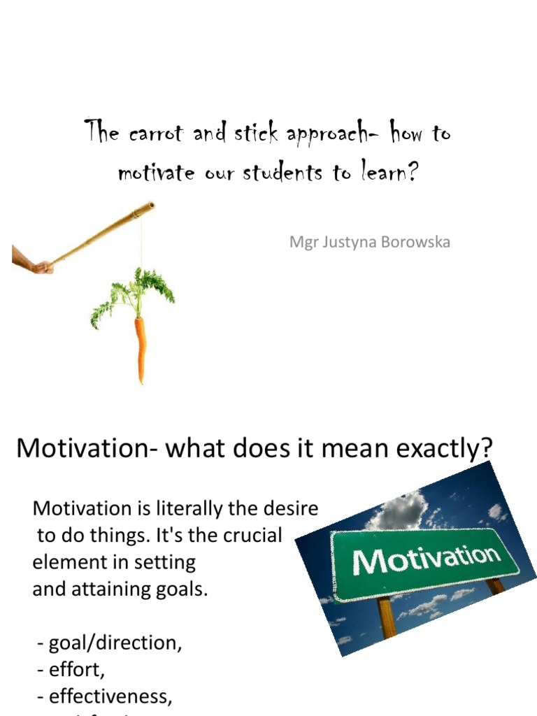 The Carrot and Stick Approach | PDF | Motivation | Motivational