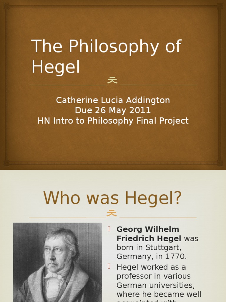 An Overview of Hegel's Philosophy: From Absolute Idealism and the World ...