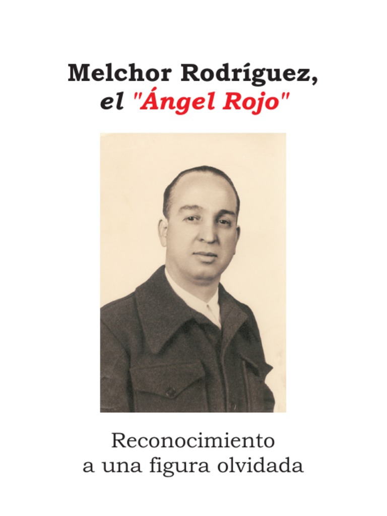 El Ángel Rojo Melchor Rodríguez | PDF | Teorías políticas | Agitación