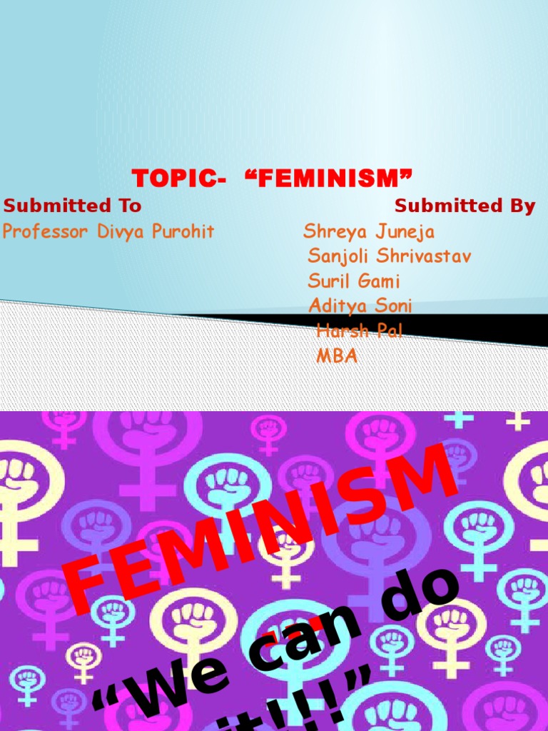 Topic-"Feminism": Submitted To Submitted by | Download Free PDF ...