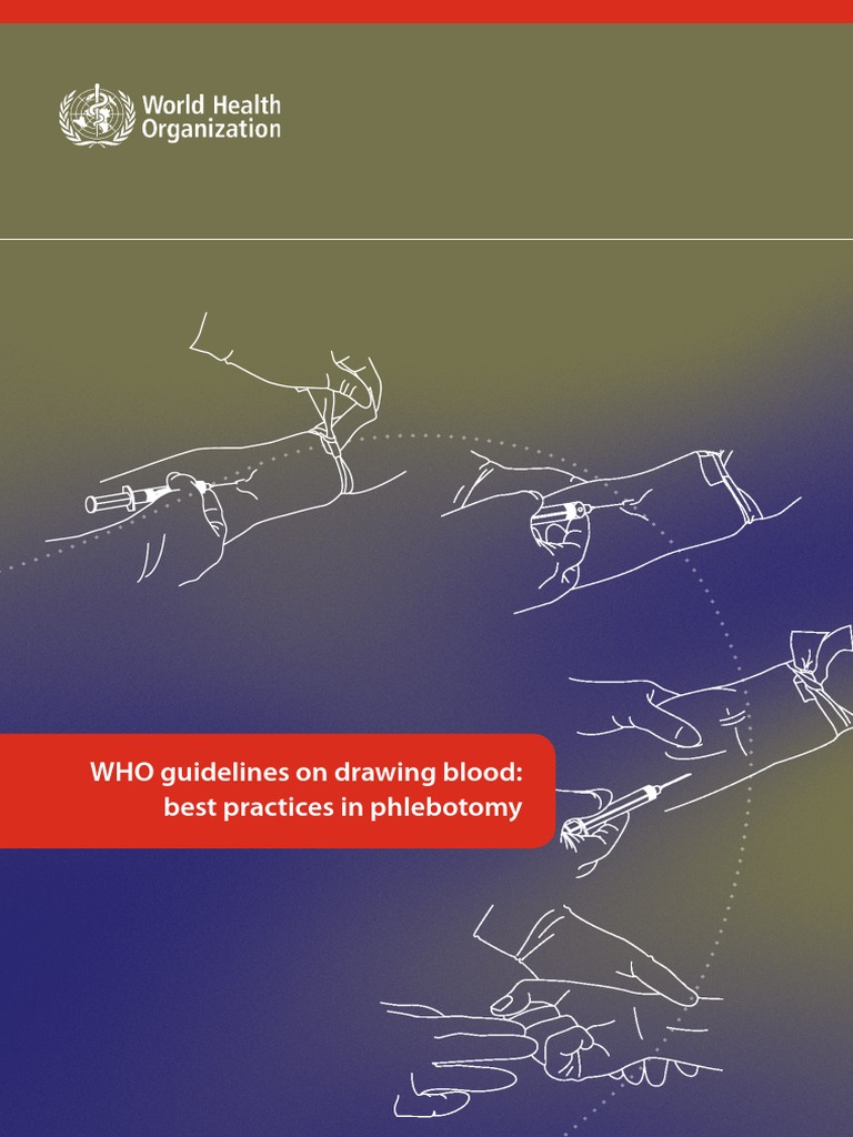 WHO Guidelines On Drawing Blood: Best Practices in Phlebotomy | PDF