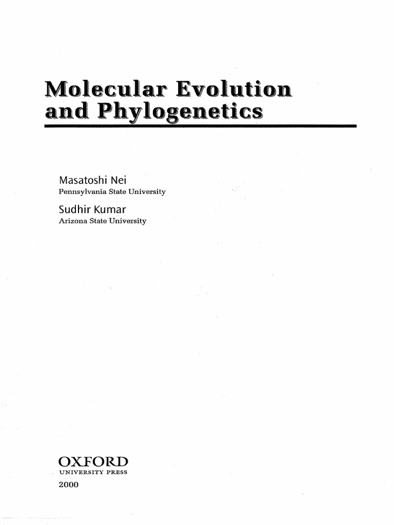 Nei & Kumar 2000 Molecular Evolution and Phylogenetics PDF | PDF | Evolutionary Biology ...