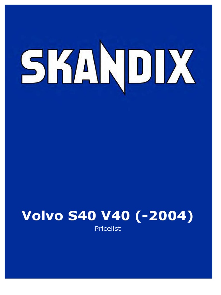 SKANDIX Pricelist Volvo S40 V40 (-2004) | PDF | Air Conditioning | Brake