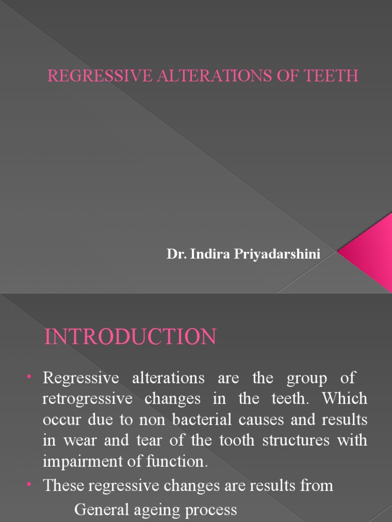 Regressive Alteration of Teeth | PDF | Dentin | Human Tooth