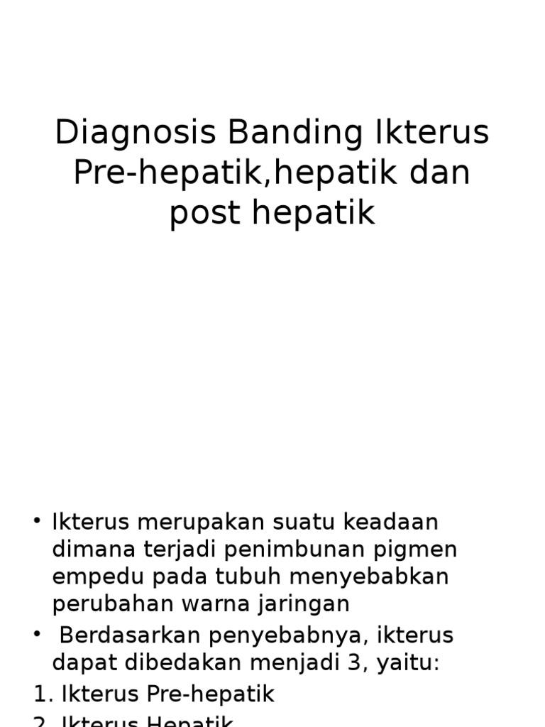 Diagnosis Banding Ikterus Pre-Hepatik, Hepatik Dan Post Hepatik | PDF