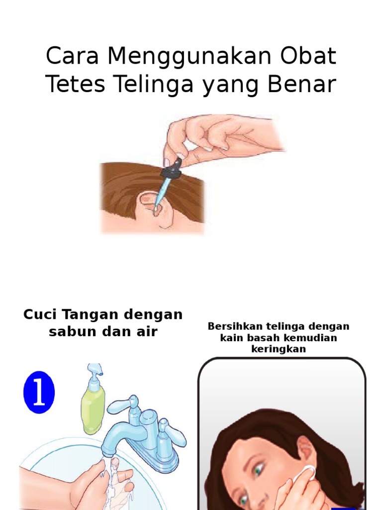 Cara Menggunakan Obat Tetes Telinga Yang Benar | PDF