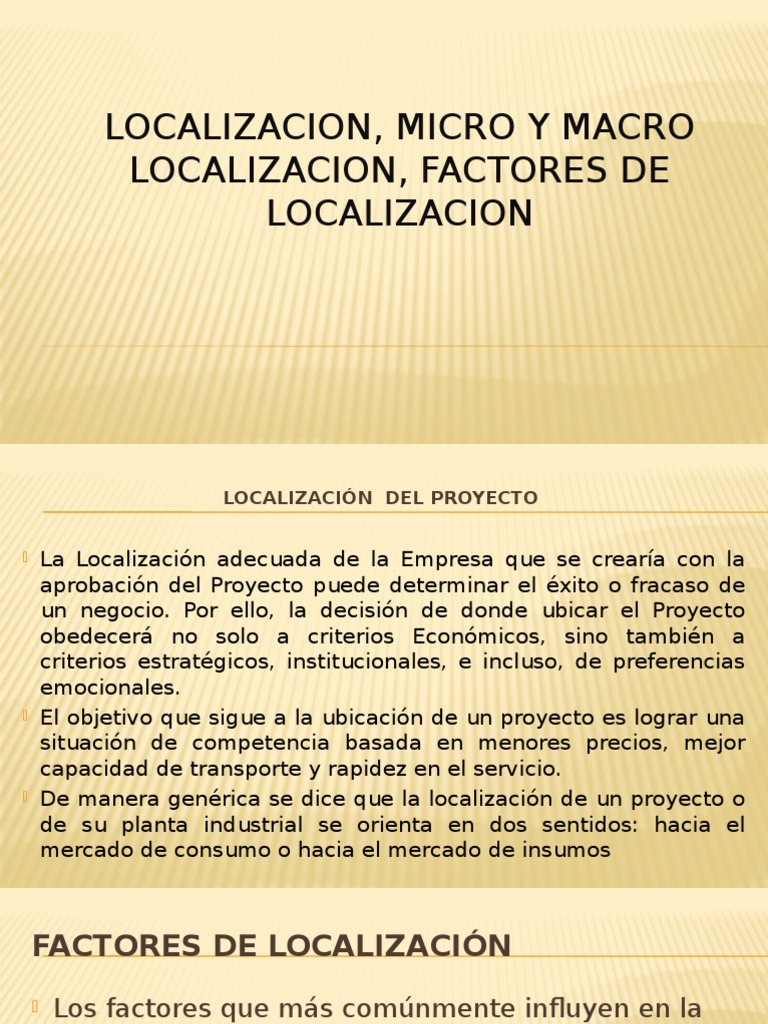 LOCALIZACION, MICRO Y MACRO LOCALIZACION, FACTORES final.pptx | Mercado ...