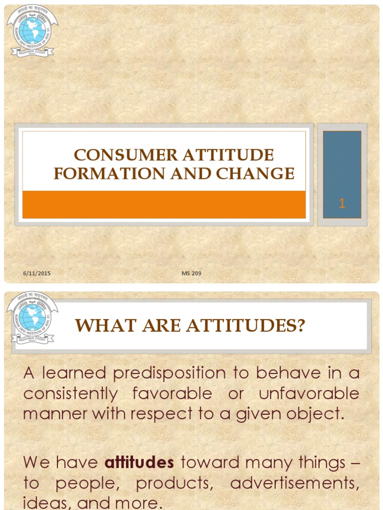 Consumer Attitude Formation and Change (1) | Attitude (Psychology ...