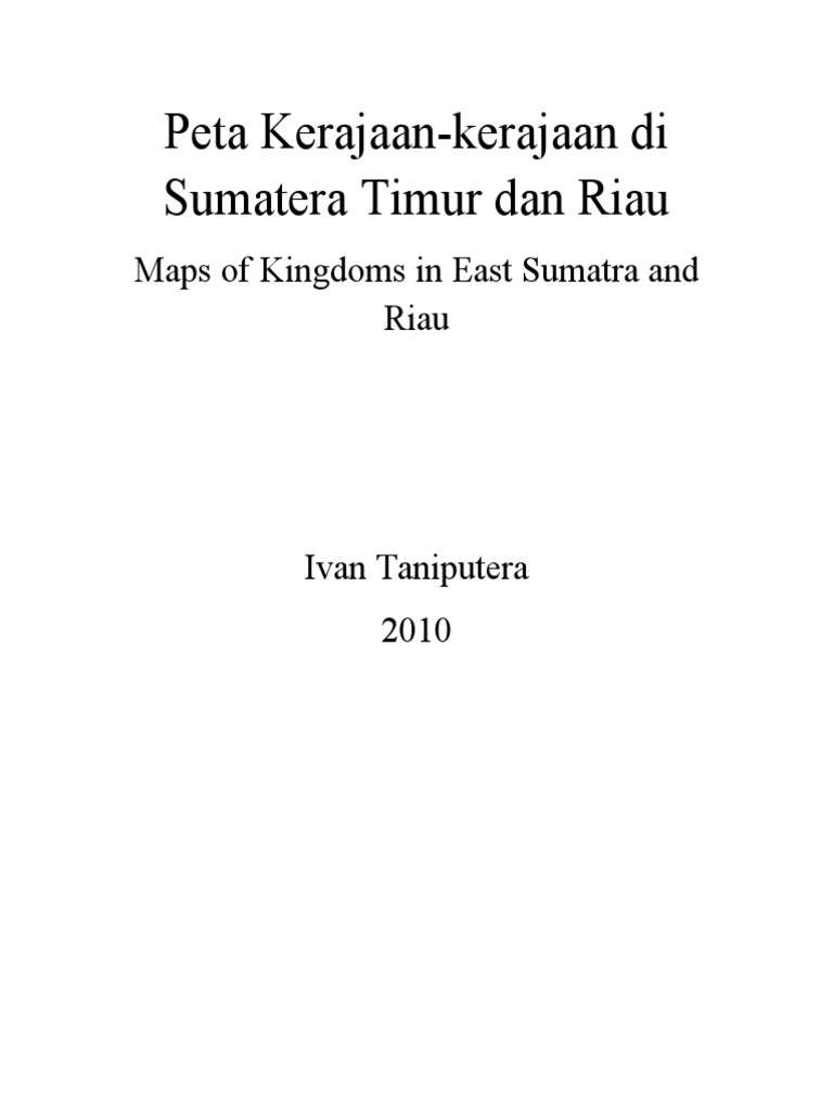 Peta Kerajaan-Kerajaan Di Sumatera Timur & Riau (Map of Kingdoms in ...