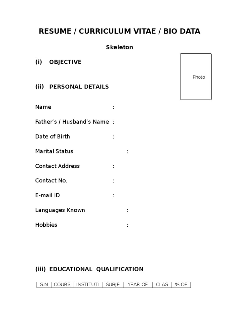 Resume / Curriculum Vitae / Bio Data: Skeleton (I) Objective | PDF