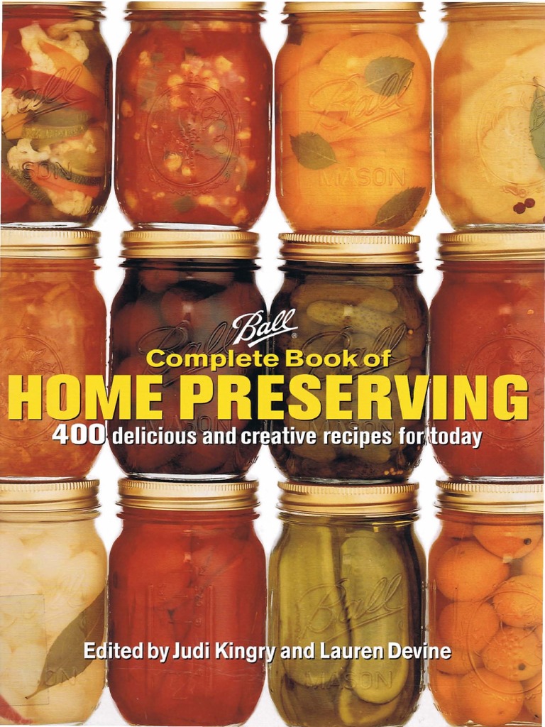 Complete Book of Home Preserving | PDF | Fruit Preserves | Pickled Cucumber