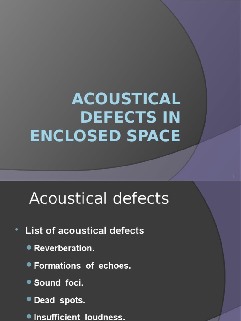 Acoustical Defects in Enclosed Space | PDF | Sound | Physical Phenomena