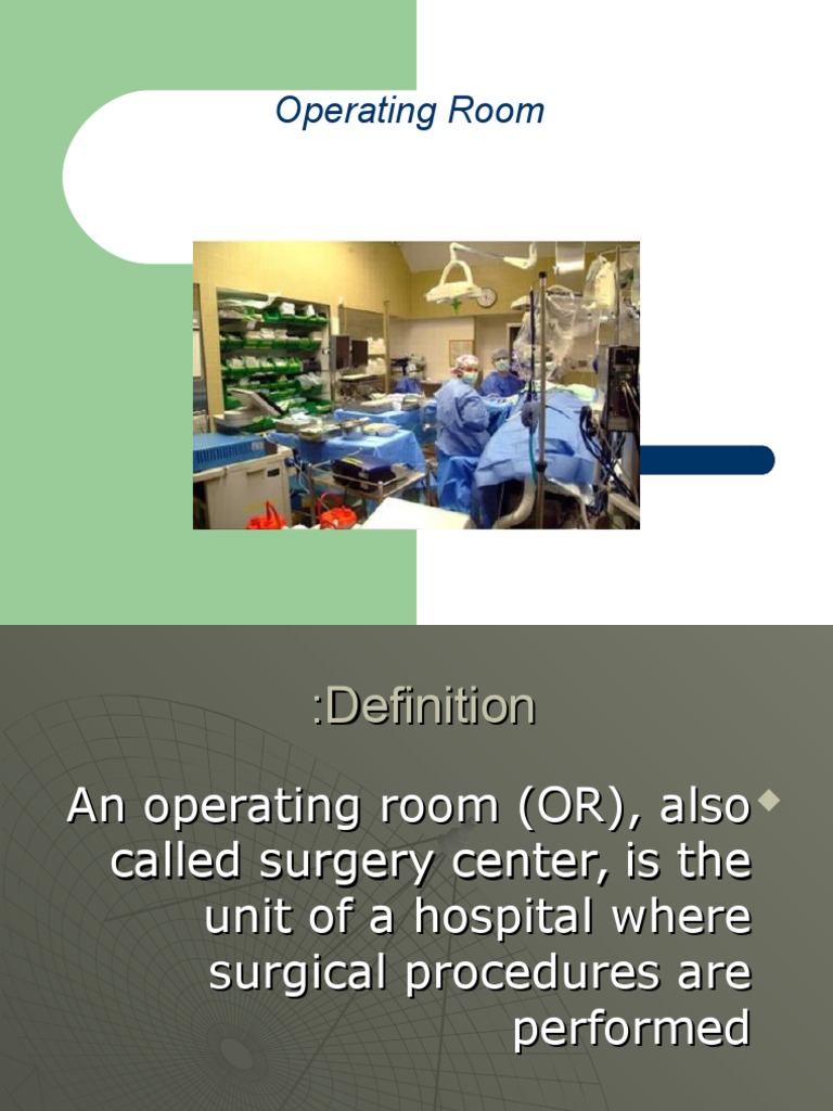 Operating Room | Operating Theater | Surgery