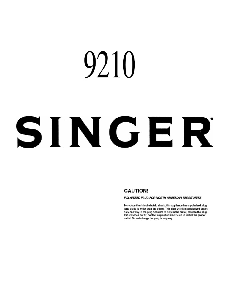 Singer 9210 Manual PDF | PDF | Sewing Machine | Ac Power Plugs And Sockets