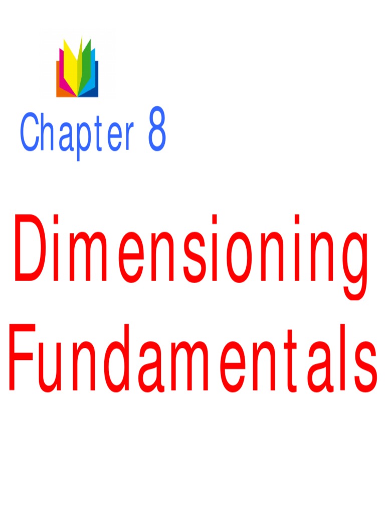 GENG 111 - Lecture 08 - Dimensioning Fundamentals | PDF | Shape | Geometry