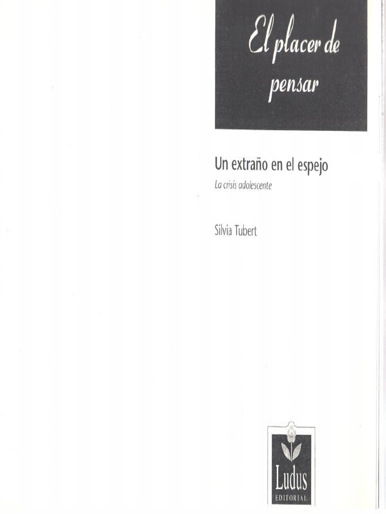 Un Extraño en El Espejo. La Crisis Adolescente (Silvia Tubert) PDF | PDF