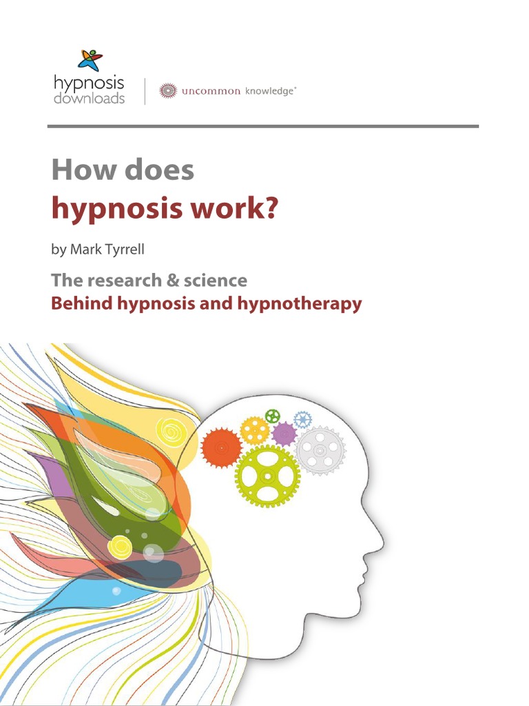 How Does Hypnosis Work | PDF | Hypnotherapy | Hypnosis How Does Hypnosis Work | PDF | Hypnotherapy | Hypnosis