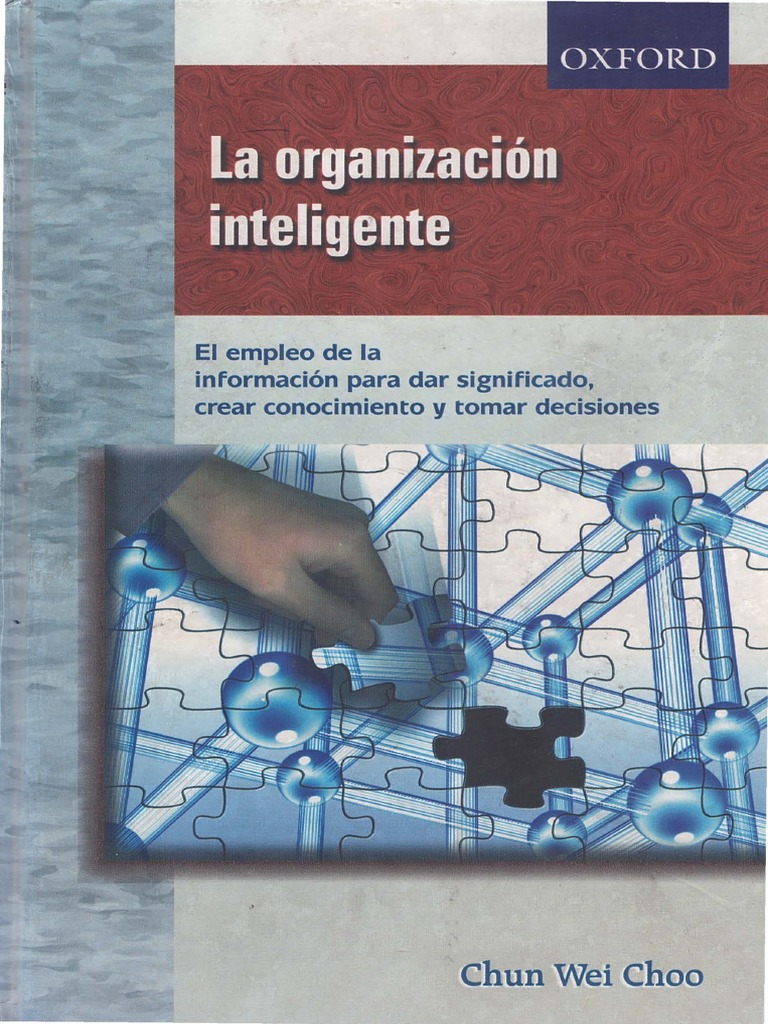 La Organizacion Inteligente Choo | PDF | Información | Toma de decisiones
