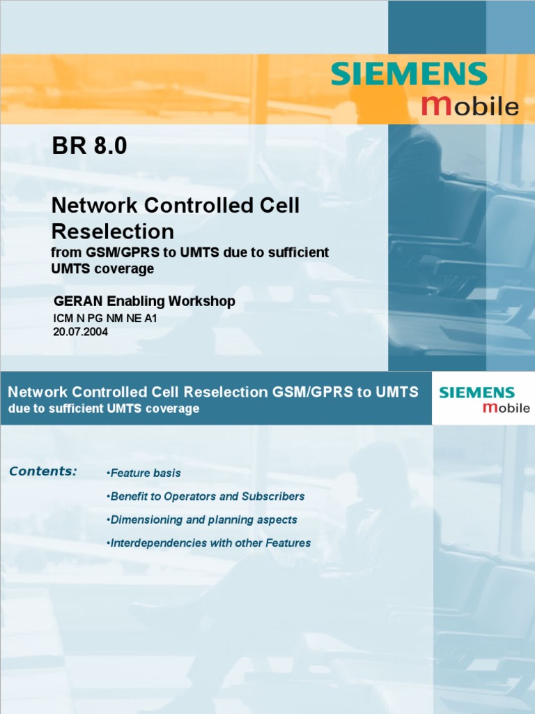 Network Controlled Cell Reselection: From GSM/GPRS To UMTS Due To ...