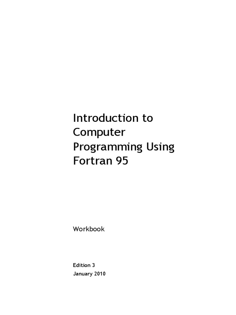 Introduction To Computer Programming Using Fortran 95: Workbook | PDF