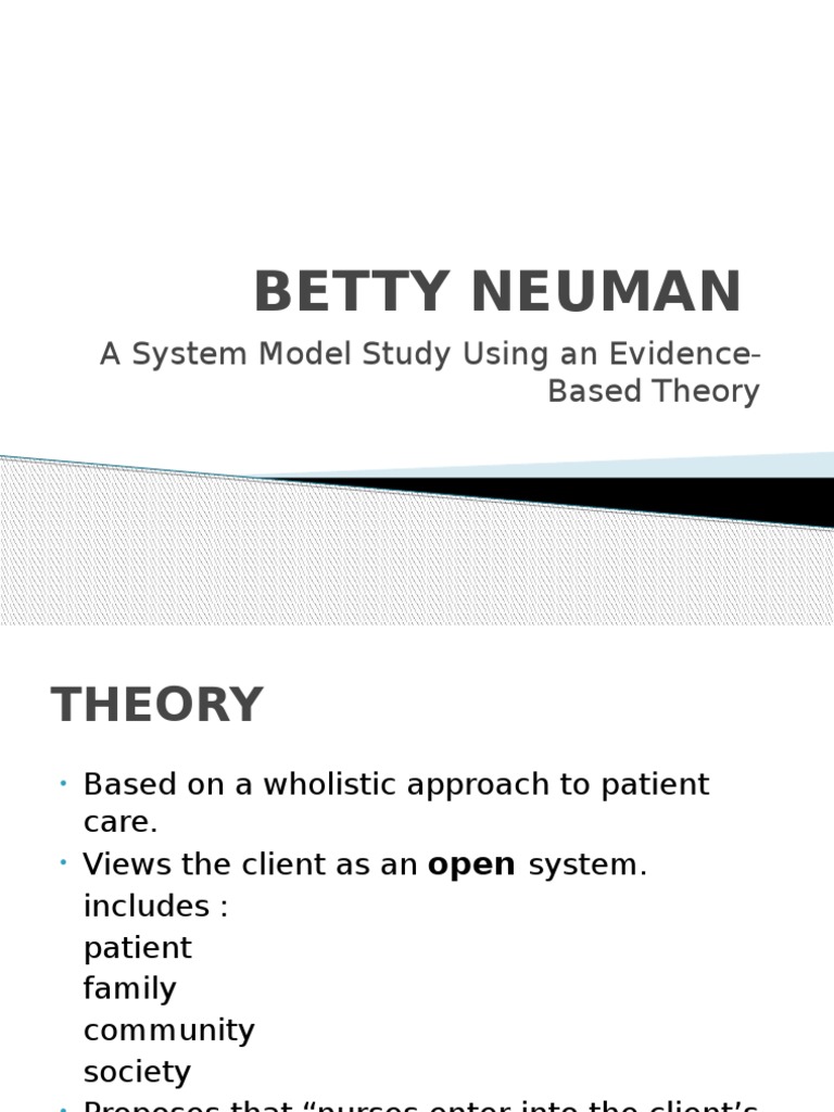Betty Neuman: A System Model Study Using An Evidence-Based Theory | PDF ...