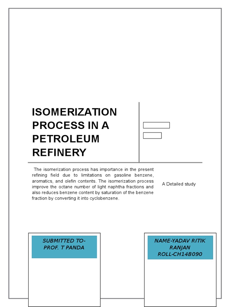 Isomerization Process in A Petroleum Refinery: Submitted To-Prof. T ...