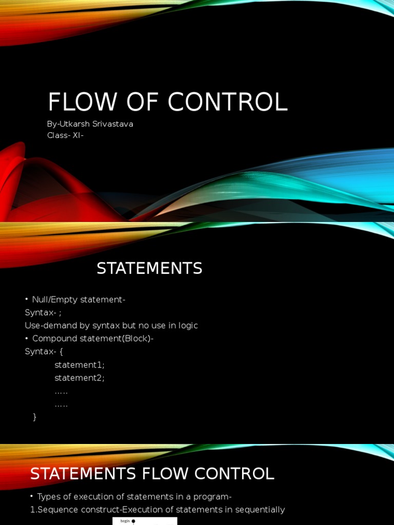 Flow of Control: By-Utkarsh Srivastava Class-XI | PDF | Computers