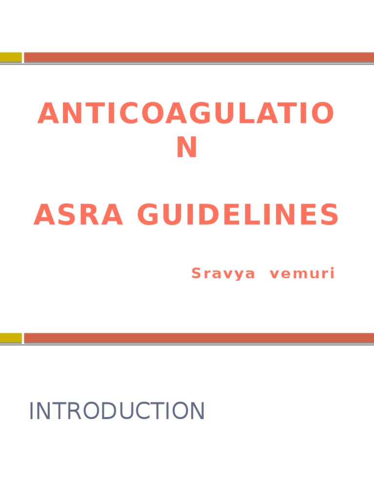 Anticoagulatio N Asra Guidelines: Sravya Vemuri | PDF | Aspirin | Platelet