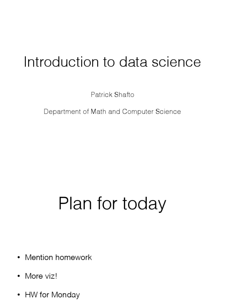 Introduction To Data Science: Patrick Shafto Department of Math and ...