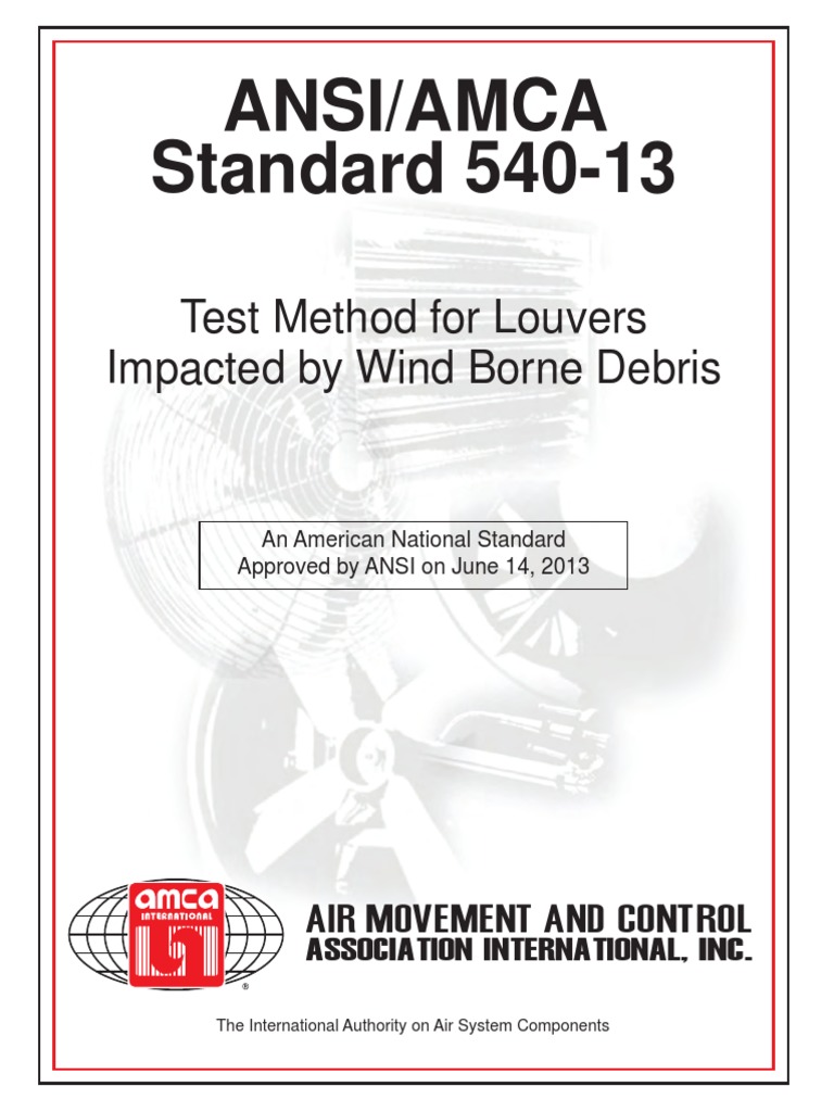 Ansi/Amca Standard 540-13: Test Method For Louvers Impacted by Wind ...