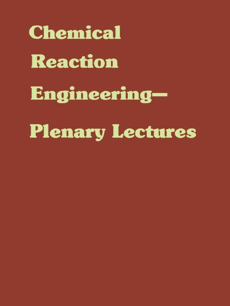 Chemical Reaction Engineering-Plenary Lectures | PDF | Copyright ...