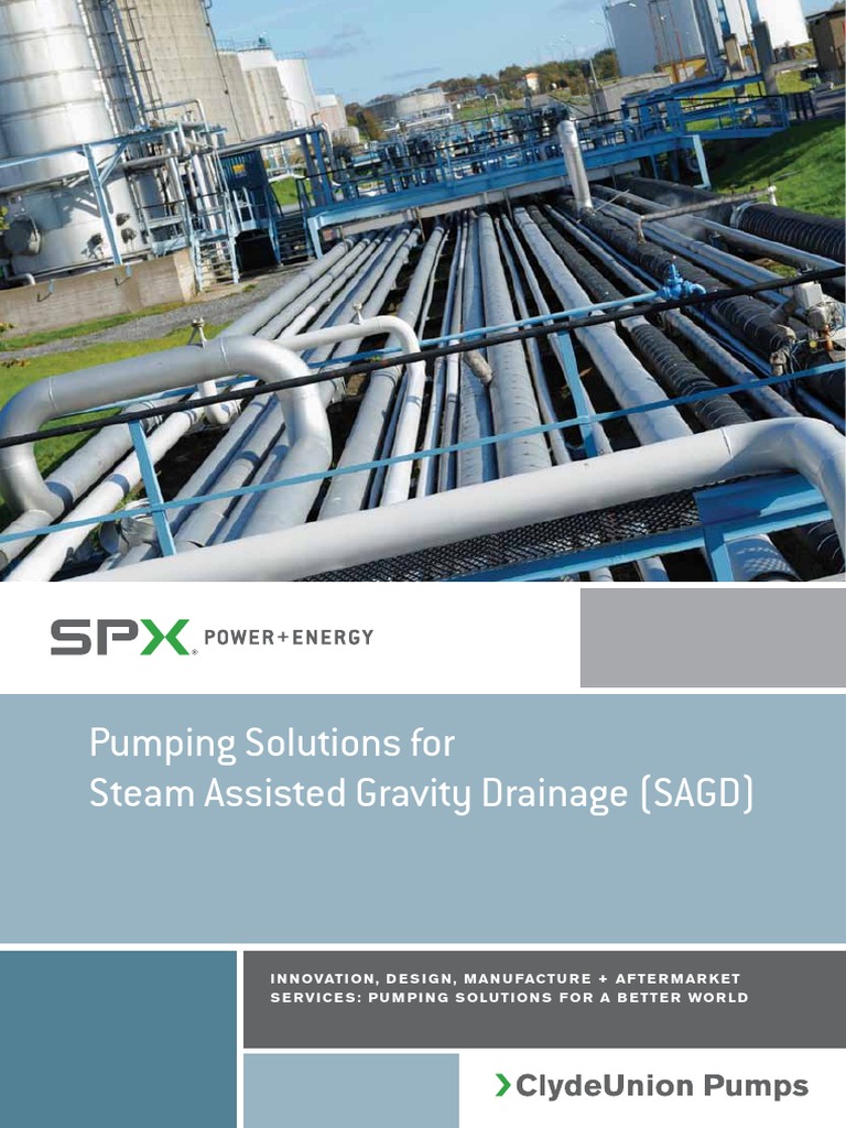 Pumping Solutions for Steam Assisted Gravity Drainage (SAGD): A ...