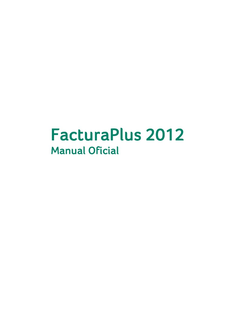 Manual de FacturaPlus 2012: Guía Completa | PDF | Negocios | Finanzas y ...