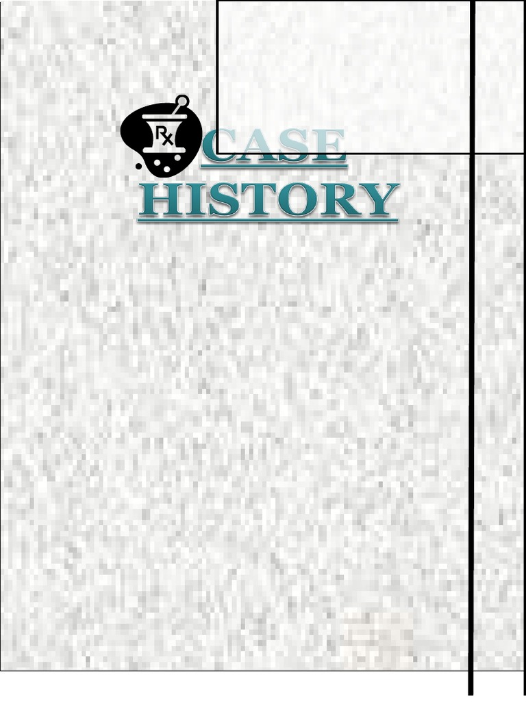 1 - Case History | PDF | Medical Diagnosis | Human Tooth