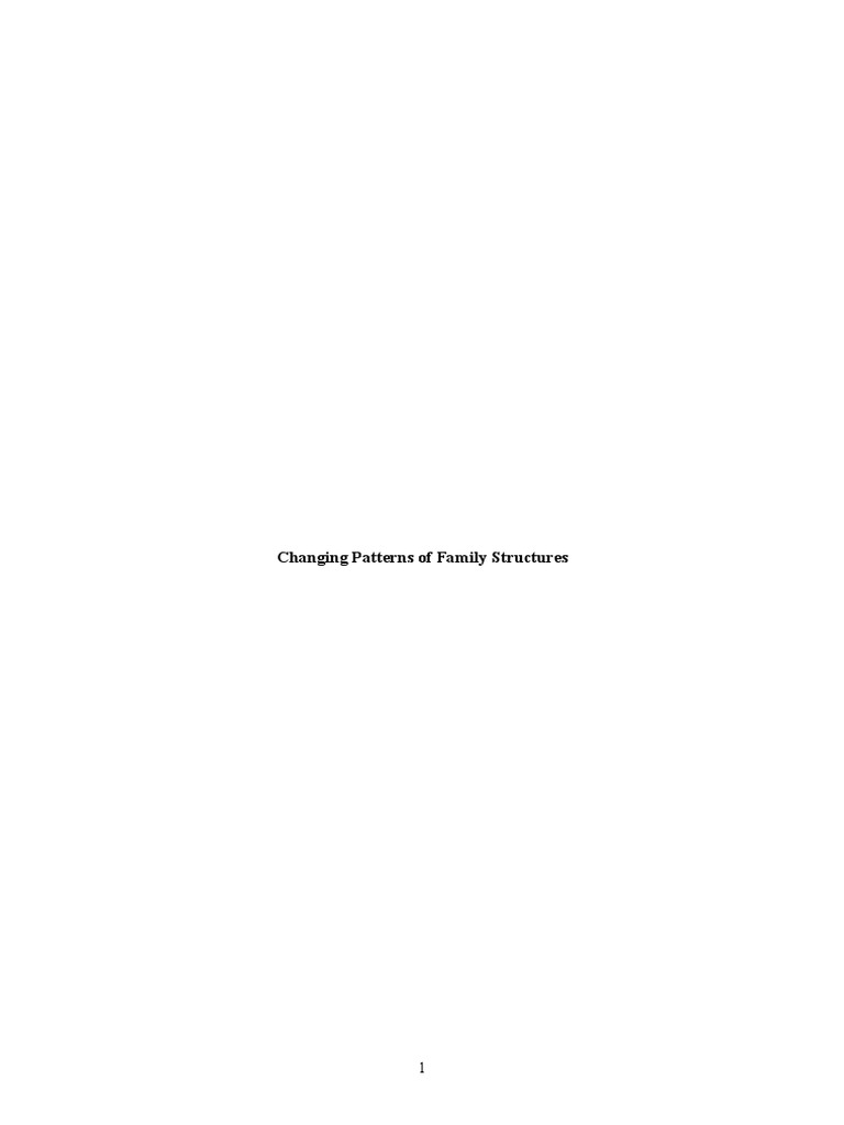 Changing Patterns of Family Structures | PDF | Single Parent | Stepfamily