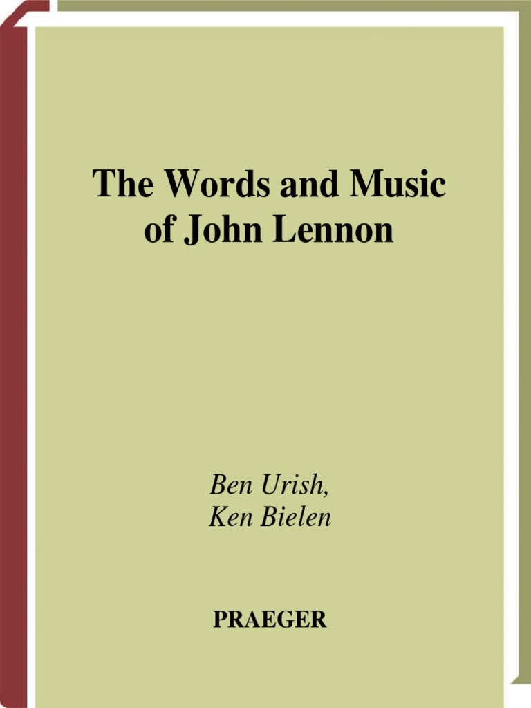 The Words and Music of John Lennon by Ben Urich, Ken Bielen PDF | PDF ...