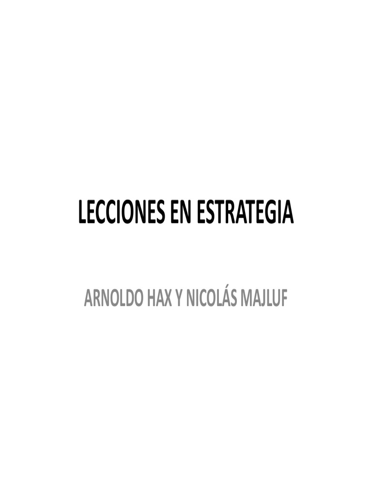 Presentación Arnoldo Hax | PDF | Calidad (comercial) | Logística