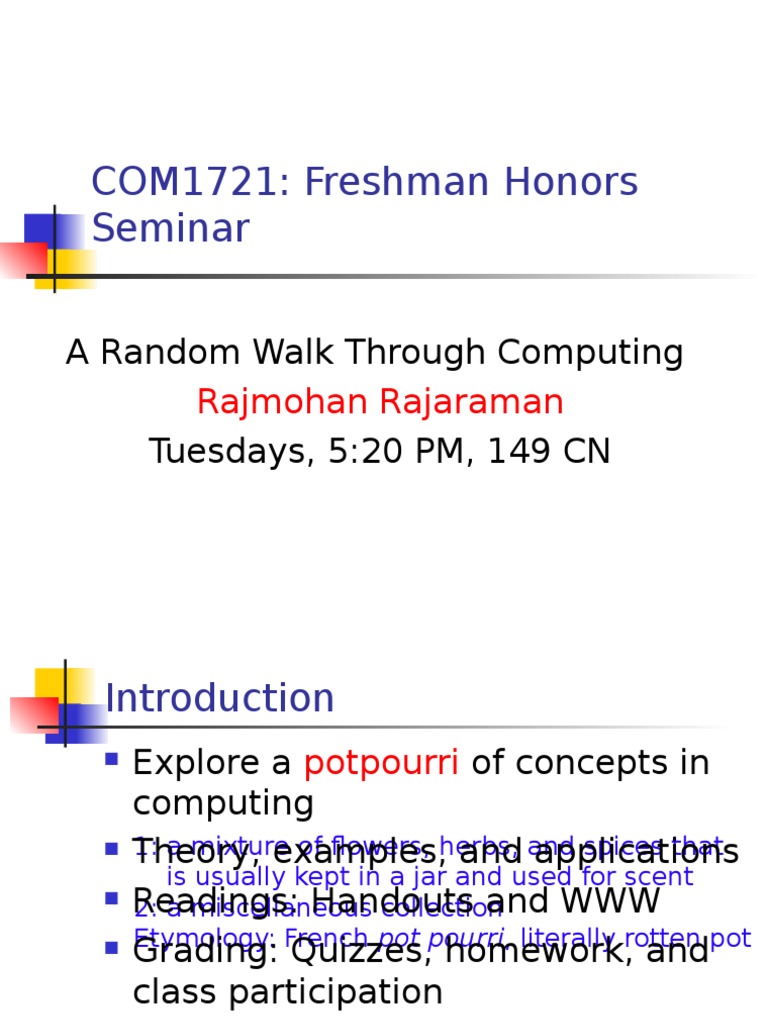 COM1721: Freshman Honors Seminar: A Random Walk Through Computing ...