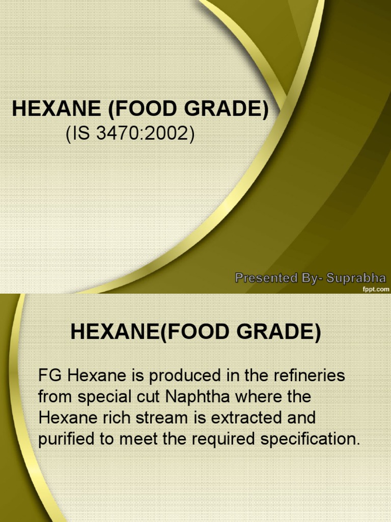 Hexane (Food Grade) | PDF | Distillation | Solvent