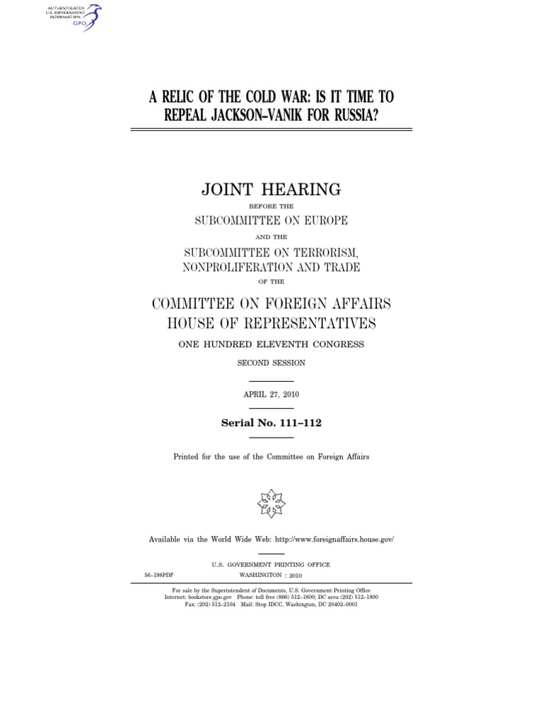House Hearing, 111TH Congress - A Relic of The Cold War: Is It Time To ...