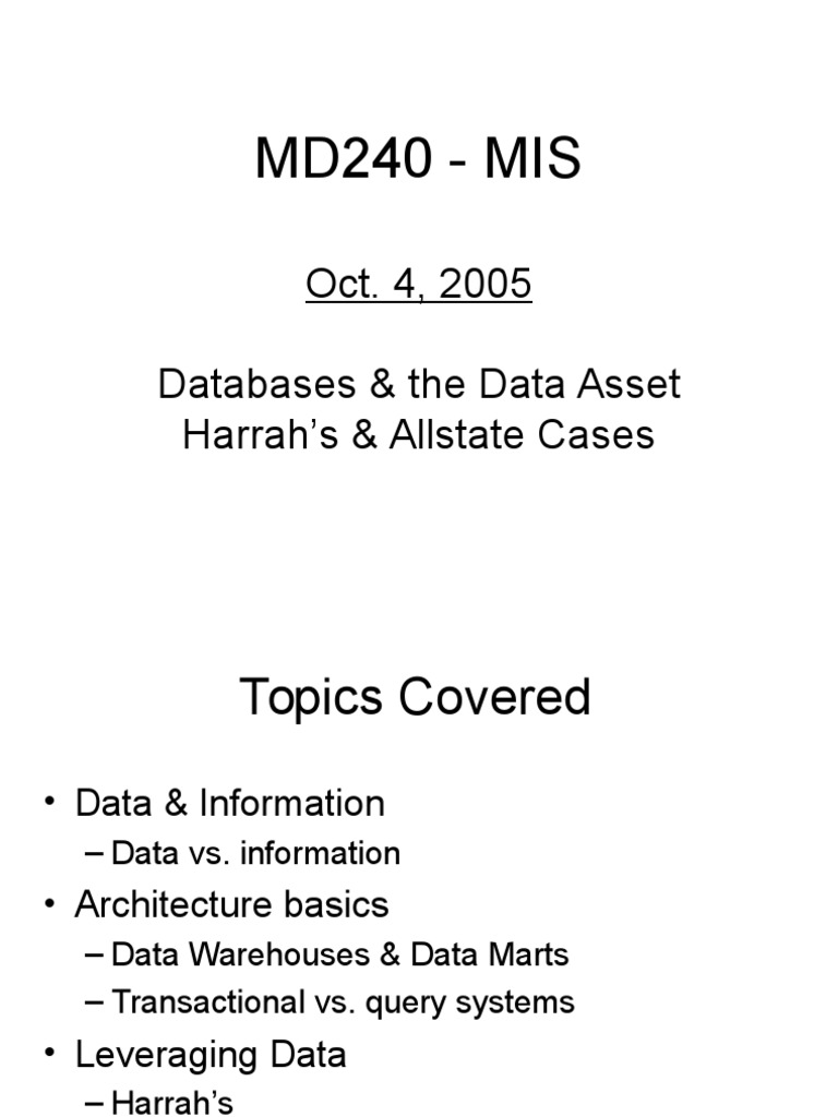 MD240 - MIS: Oct. 4, 2005 Databases & The Data Asset Harrah's & Allstate Cases | PDF | Data ...