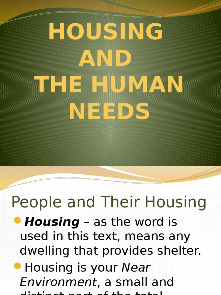 Housing AND The Human Needs | PDF | Self Actualization | Self Esteem