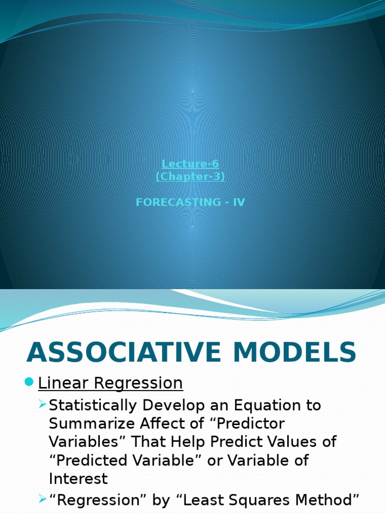 Lecture-6 (Chapter-3) Forecasting - Iv | PDF | Regression Analysis | Linear Regression