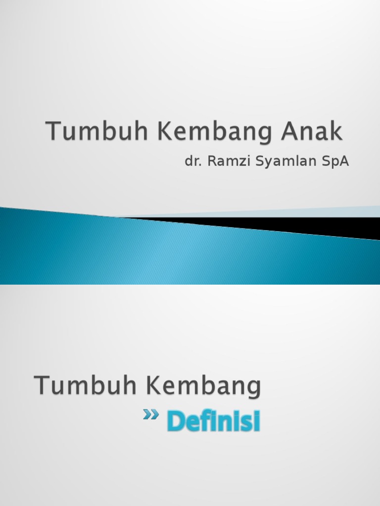 2.3 Pertumbuhan & Perkembangan Anak (Dr. Ramzi) | PDF