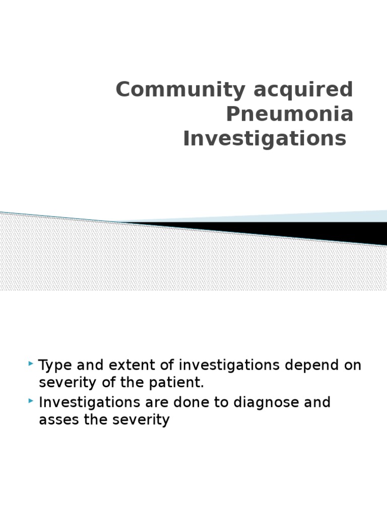 A Comprehensive Guide to Investigations for Community Acquired ...