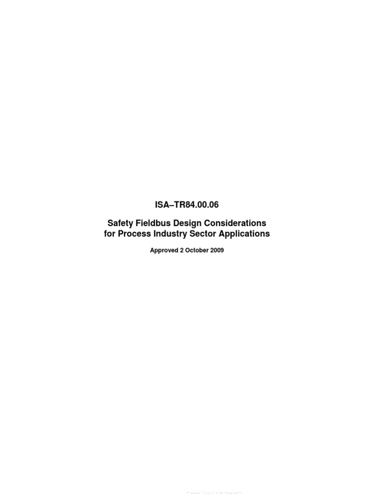 ISA-TR84 00 06-2009+Safety+Fieldbus+Design+Considerations+for+Process ...