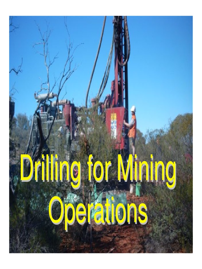 Drilling For Mining Operation | PDF | Drilling Rig | Economic Geology