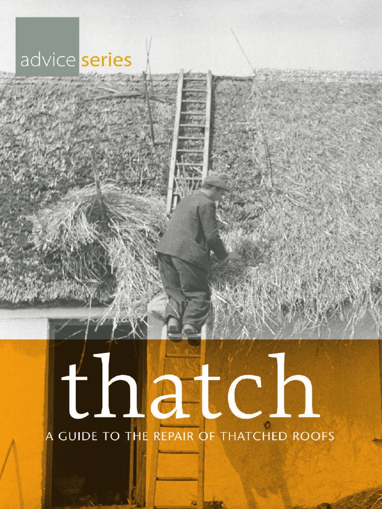 Thatch A Guide To The Repair of Thatched Roofs 2015 | Download Free PDF ...