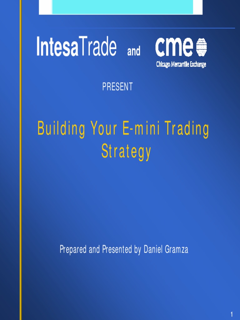 Building Your E-Mini Trading Strategy - Giuciao Atspace Org | PDF ...